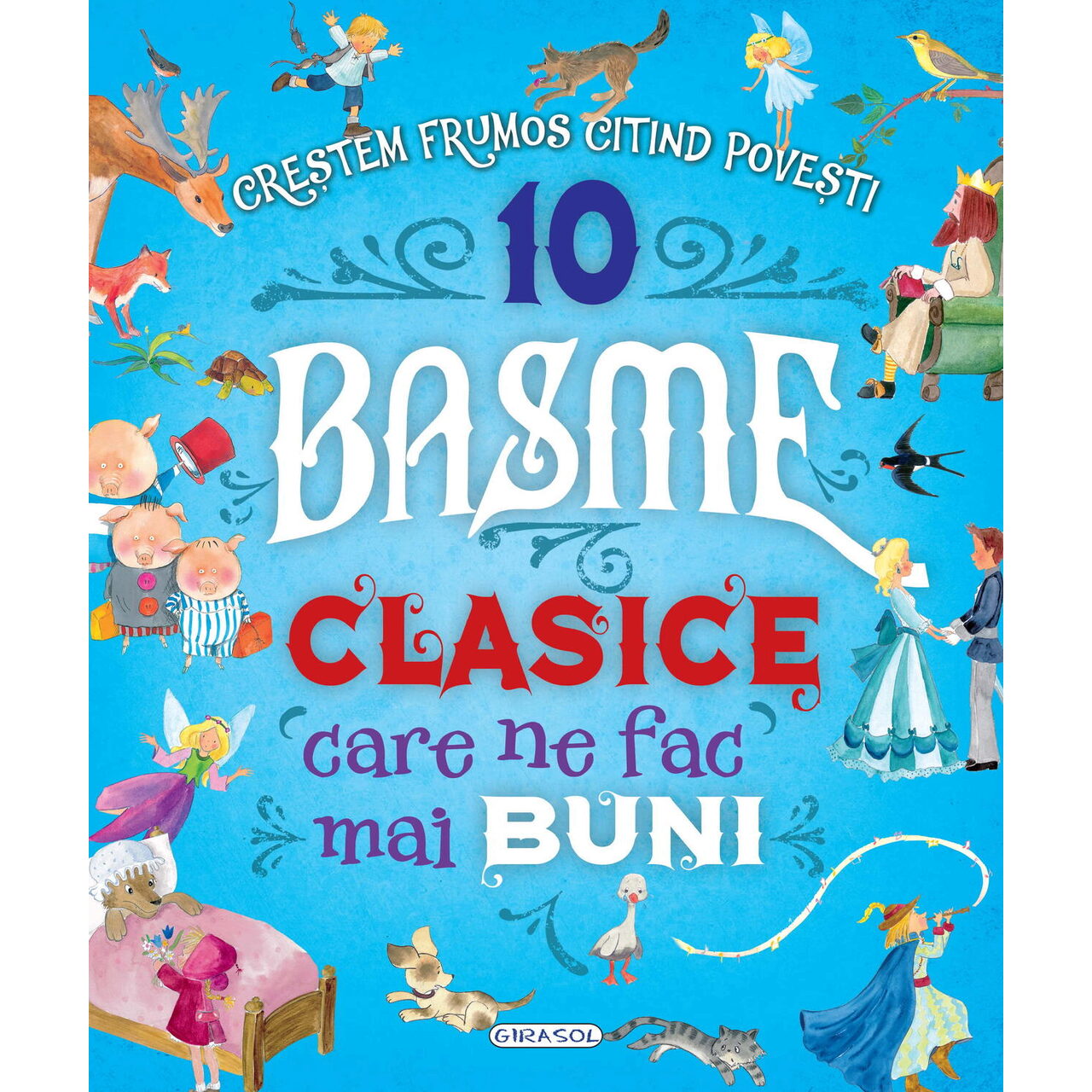 10 Basme clasice care ne fac mai buni - Artool.ro